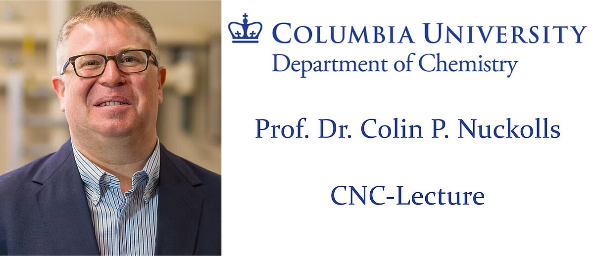 CNC lecture by Prof. Colin Nuckolls , Thursday 2nd October, 2025, 4 pm ...